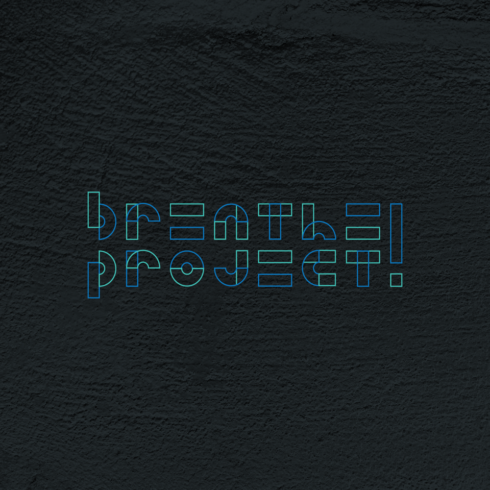 Breathe Project - Breathe Project